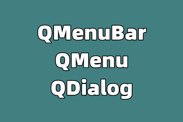 QMenuBar、QMenu、QDialog - 知乎