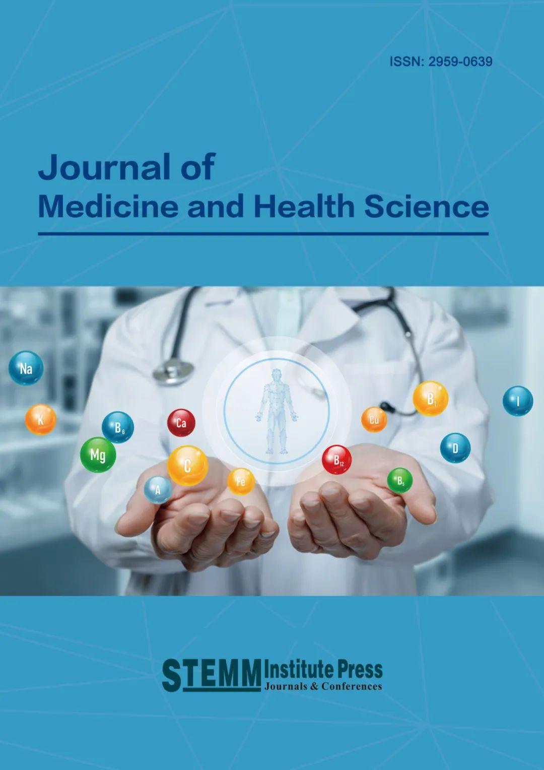 《Journal of Medicine and Health Science》最新版面征稿 - 知乎