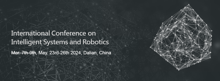 2024 International Conference on Intelligent Systems and Robotics - 知乎