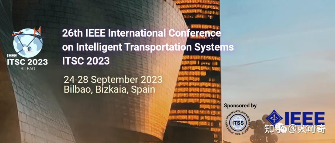 Call for Papers: IEEE ITSC 2023 Workshop 智能交通系统国际会议研讨会征稿---已延期到5月22日截稿 ...