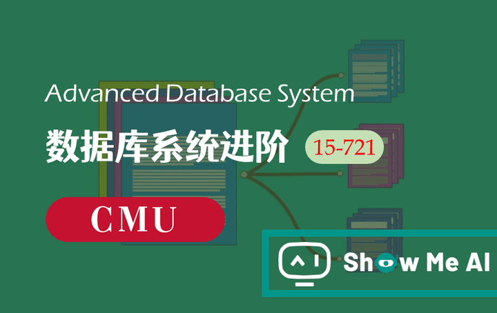 全球名校ai课程库(12) Cmu卡内基梅隆 · 数据库系统进阶课程『advanced Database Systems』 知乎