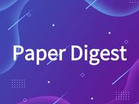 文献综述写作神器分享——Paper digest - 知乎