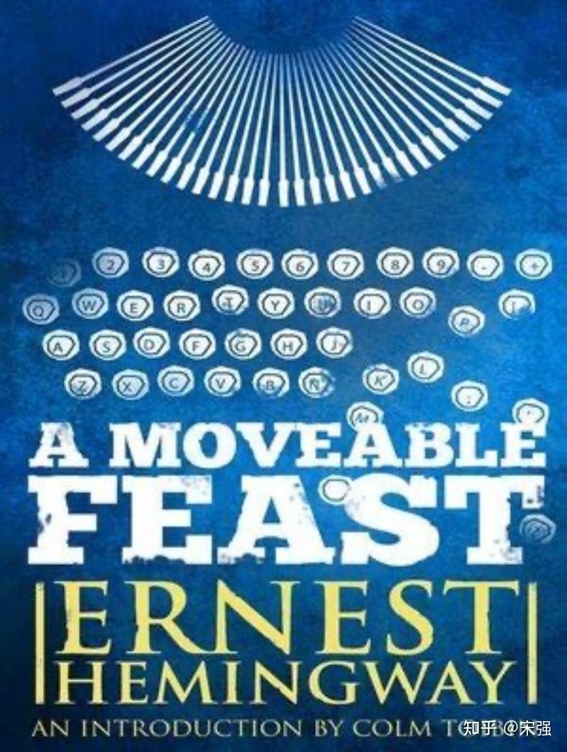 Ernest Hemingway(欧内斯特·海明威)《A Moveable Feast》《可移动的盛宴》解析 - 知乎
