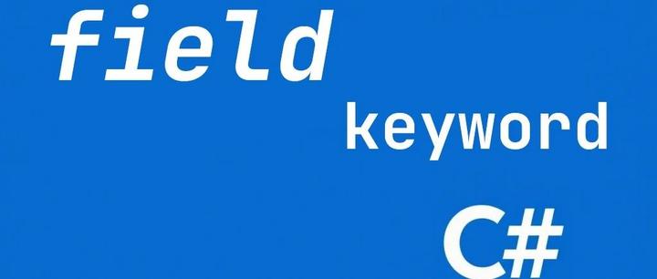 C# 14 field keyword 让属性更简单 - 知乎