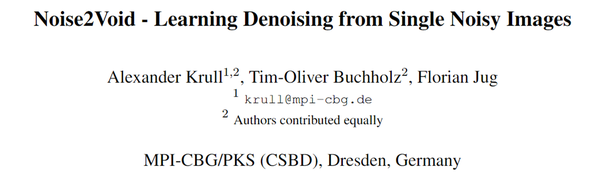 【自监督去噪系列三】 Noise2Noise (ICML'2018) 和 Noise2Void (CVPR'2019) - 知乎