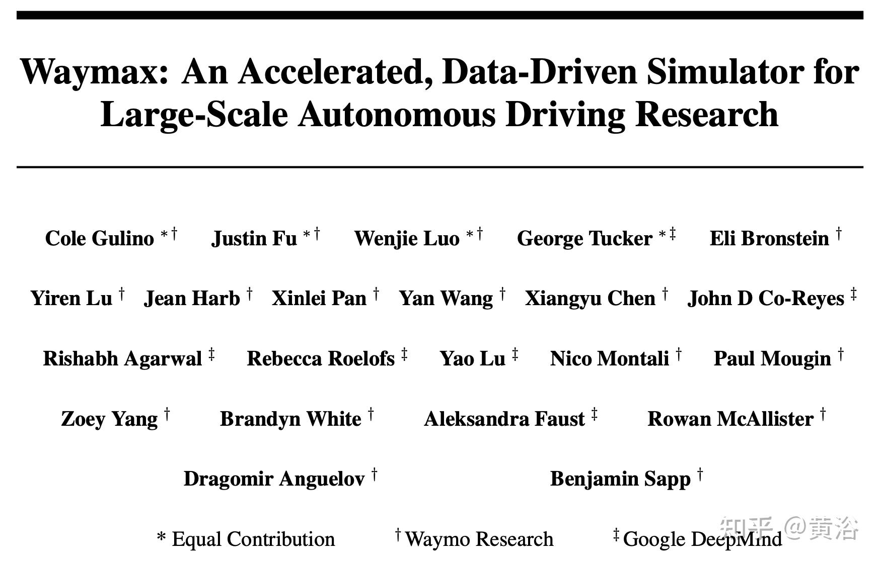 Waymax: 为大规模自动驾驶研究的一个加速的数据驱动仿真器 - 知乎