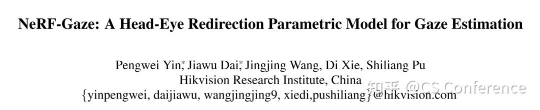 CVPR'23 | 最新论文速递，NeRF-Gaze，生成具有视角一致性和准确眼睛注视方向的眼睛注视数据！ - 知乎