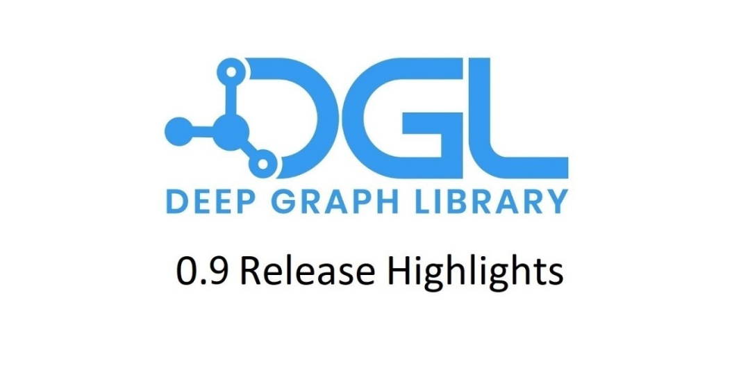 DGL v0.9 正式发布 - 知乎