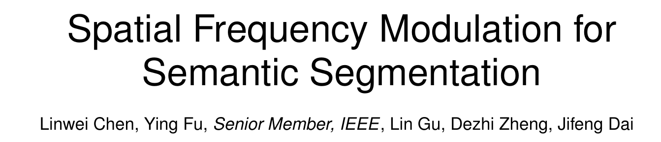 TPAMI 2025 | 空间频率调制（SFM），深度学习语义分割的细节守护者 - 知乎