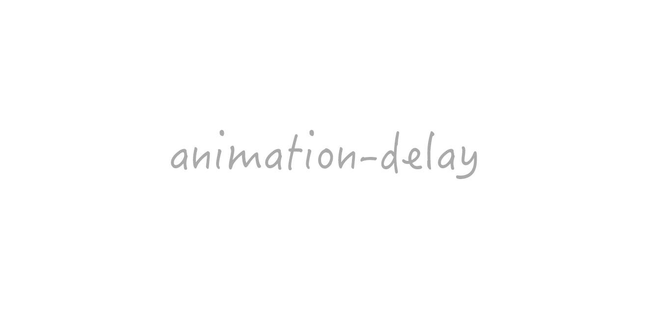 复习 animation-delay 负值以及 delay 正值在 iOS 上的坑 - 知乎