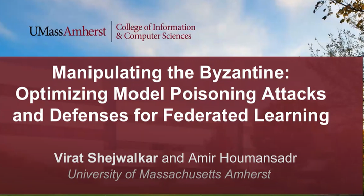 Manipulating the Byzantine: Optimizing Model Poisoning Attacks and Defenses for FL (NDSS 2021) - 知乎