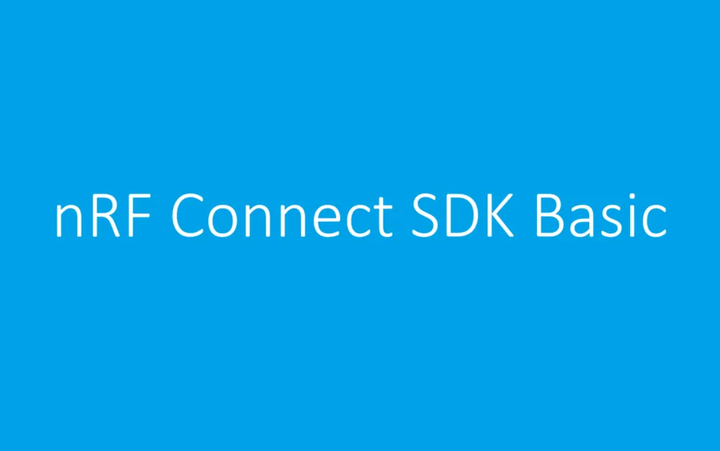 nRF Connect SDK Basic - 知乎