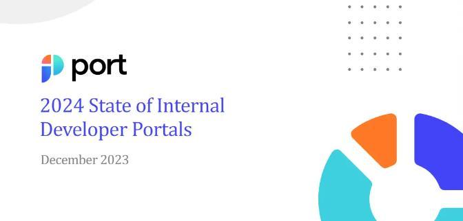 Port：2024 内部开发者门户IDP现状报告 - 知乎