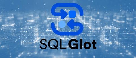 SQLGlot：SQL解析神器，最大化/高效发挥SQL价值 - 知乎