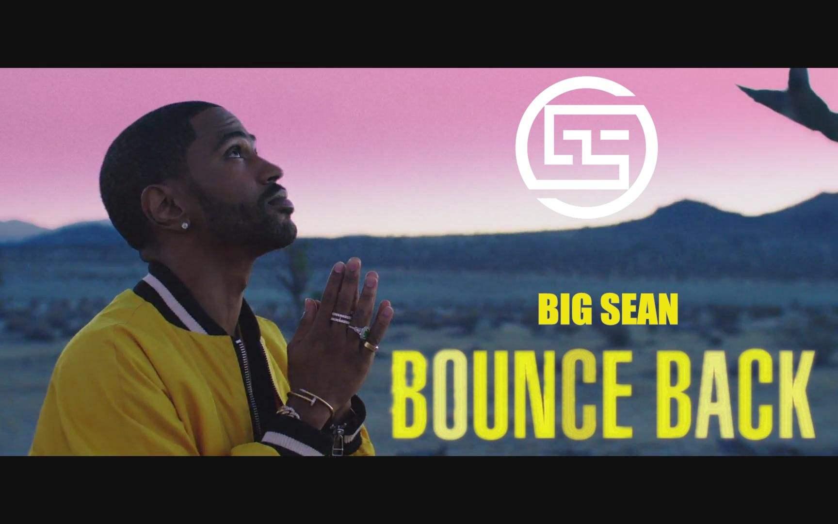 Bounce Back-Big Sean宿舍自嗨#中国有嘻哈# - 知乎