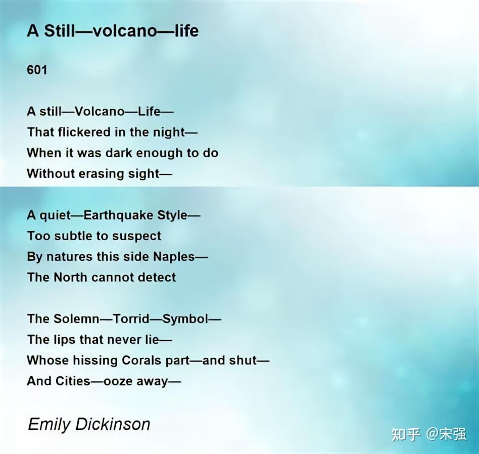 Emily Dickinson(艾米莉·狄金森)《A still—Volcano—Life—》《一种寂静的——火山般的——生命——》解析 - 知乎