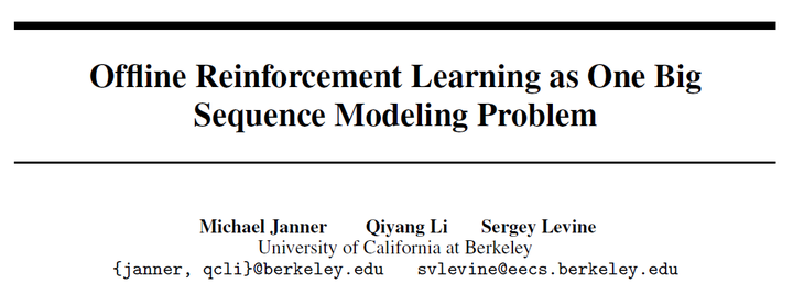 论文分享：Offline Reinforcement Learning as One Big Sequence Modeling Problem - 知乎