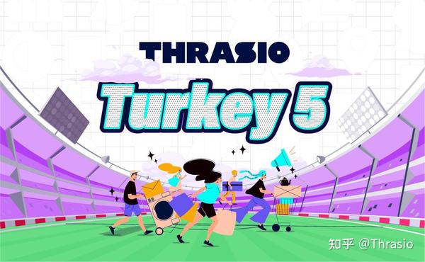 狂销200万件商品，Thrasio在Turkey 5 创造属于我们的世界杯 - 知乎