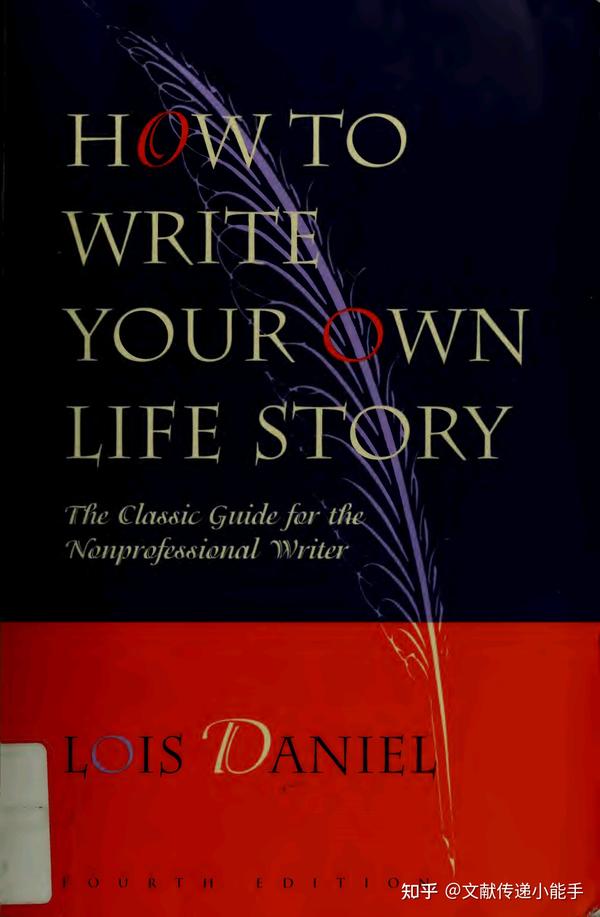 How to write your own life story ：the classic guide for the ...