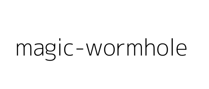 x-cmd pkg | magic-wormhole - （魔法虫洞）文件传输工具 - 知乎