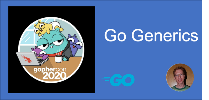 Russ Cox确认泛型将在Go 1.18落地 | Gopher Daily 2020.11.22 - 知乎