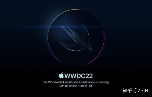 WWDC22开发者大会时间确定 - 知乎
