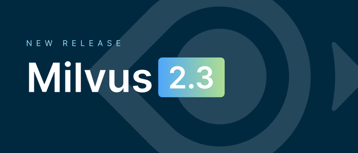 Milvus 2.3.功能全面升级，核心组件再升级，超低延迟、高准确度、MMap一触开启数据处理量翻倍、支持GPU使用！ - 知乎