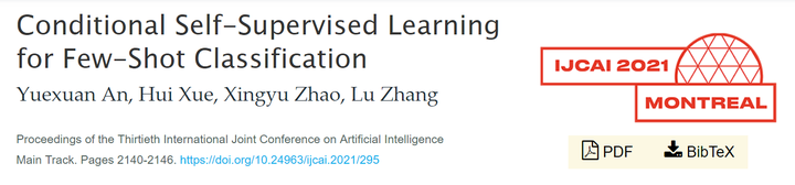 IJCAI21-条件自监督小样本学习(Conditional Self-supervised Learning for Few-Shot Classification) - 知乎