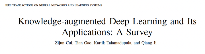 【综述系列】——Knowledge augmented Deep Learning and Its Applications: A ...