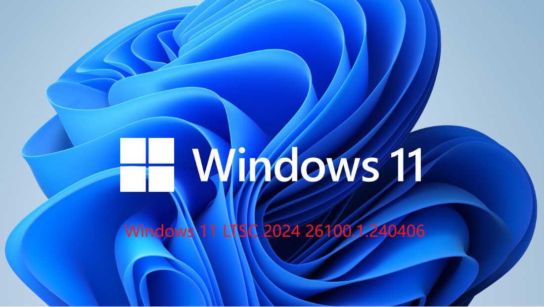 279-Windows 11 LTSC 2024 26100.1.240406 简体中文 - 知乎