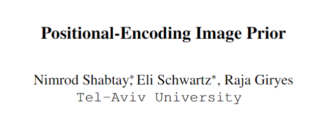 【自监督去噪系列七】位置编码图像先验 PIP: Positional-encoding Image Prior（arXiv'2022） - 知乎