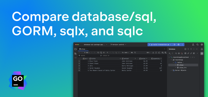 比较 database/sql、GORM、sqlx 和 sqlc - 知乎
