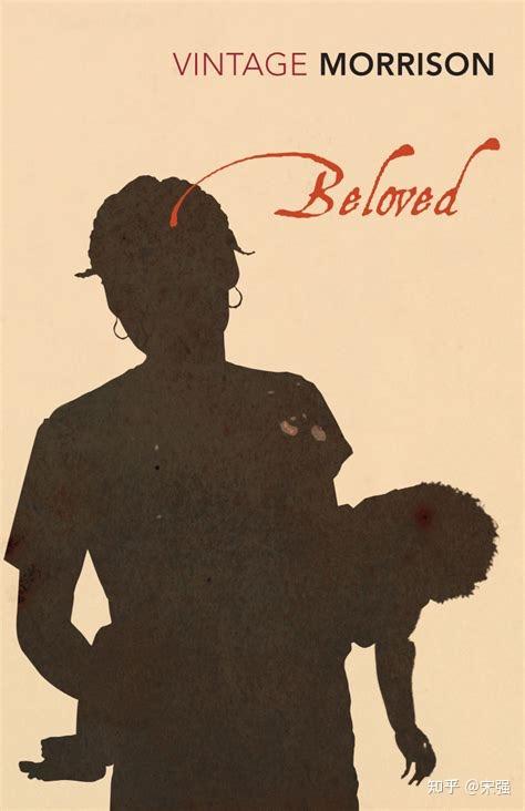 Toni Morrison(托尼·莫里森)《Beloved》《心爱》解析 - 知乎