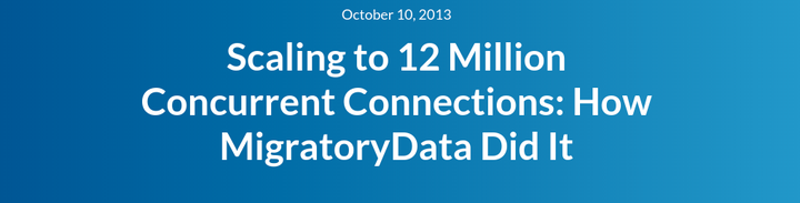 扩展到1200万个并发连接：MigratoryData 是如何做到的？ - 知乎