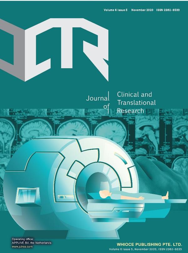 《J Clin Transl Res》 Volume 6, Issue 5最新文章快速预览 - 知乎