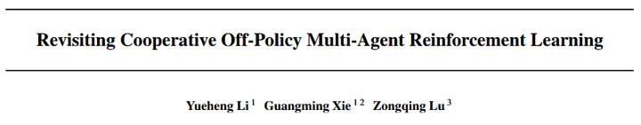 【MARL】Revisiting Cooperative Off-Policy Multi-Agent Reinforcement ...