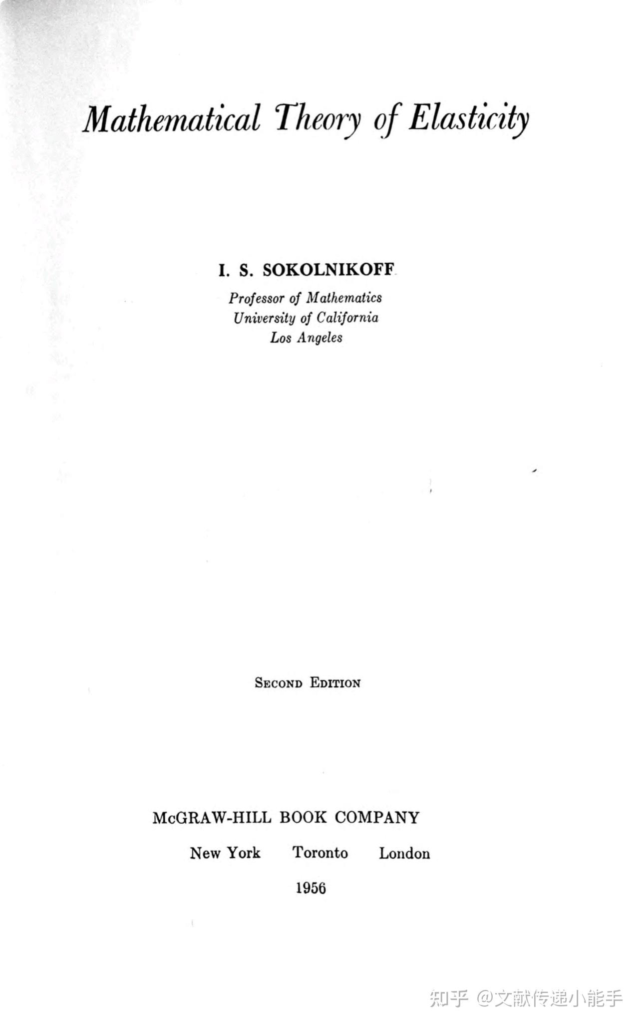 弹性力学的数学理论,英文版,Mathematical theory of elasticity by IS Sokolnikoff 1956 - 知乎