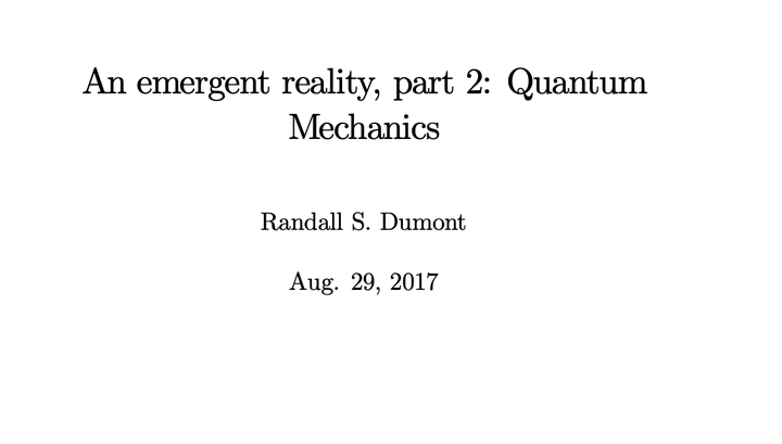 An emergent reality, part 2: Quantum Mechanics - 知乎