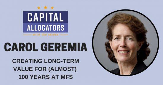 资本配置者 | 百年企业 共同基金鼻祖－Carol Geremia在MFS Investment Management的37年 - 知乎