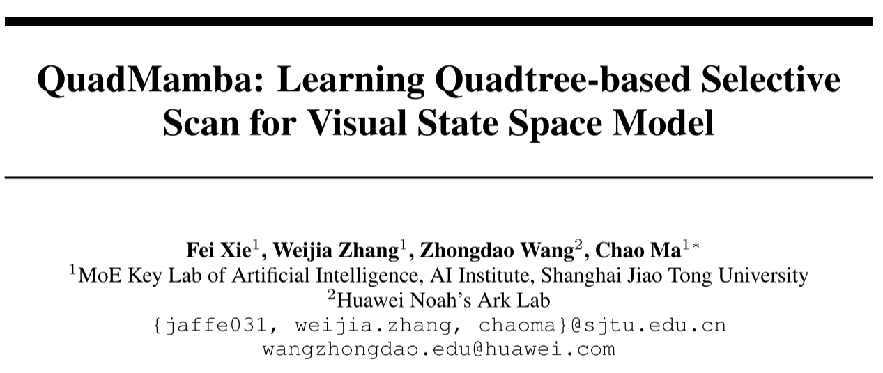 (NeurIPS2024) QuadMamba: Learning Quadtree-based Selective Scan for Visual State Space Model - 知乎