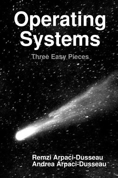 Operating Systems: Three Easy Pieces（作业答案） - 知乎