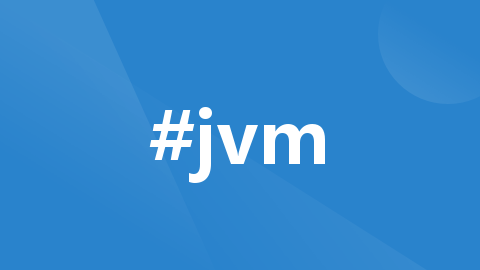 JVM详解：深入理解Java虚拟机 - 知乎