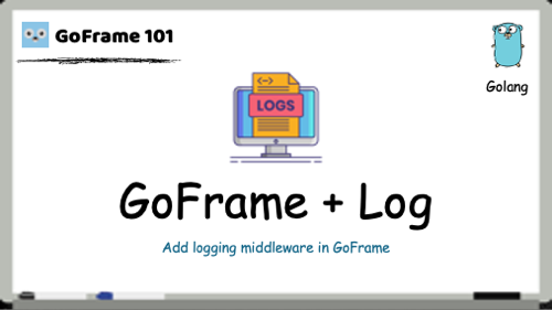 GoFrame 框架：添加 API 日志中间件 - 知乎