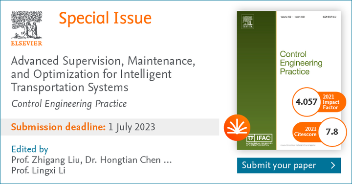 专题征稿｜Control Engineering Practice：智能交通系统的高级监管、维护和优化 - 知乎