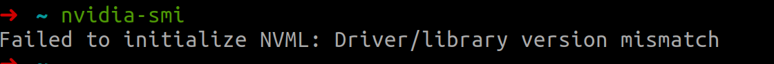 Failed to initialize NVML: Driver/library version mismatch 的解决方法 - 知乎