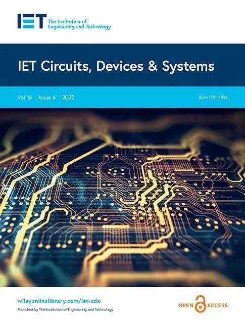 电子电路方向，中科院4区，院士主编，4个月接收，的老牌电路期刊IET Circuits, Devices and Systems - 知乎