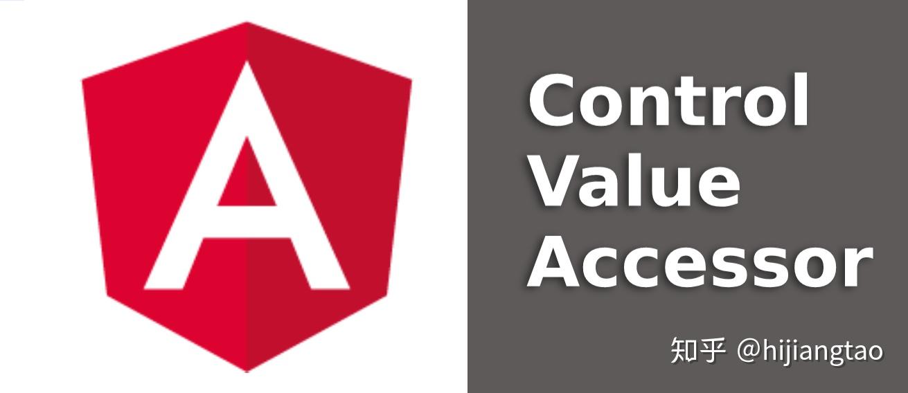 Angular ControlValueAccessor - 自定义表单控件介绍与实战 - 知乎