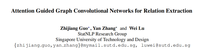论文阅读——Attention Guided Graph Convolutional Networks for Relation Extraction（用于关系抽取的注意力导向图卷积神经网络 ...