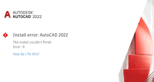 安装Autodesk 2022产品时出现错误–9：“安装无法完成” ？ - 知乎