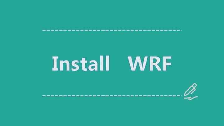 WRF数值模型 | 快速安装 - 知乎